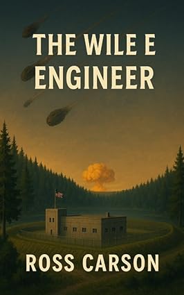 Amazon.com: The Wile E Engineer eBook : Carson, Ross: Kindle Store