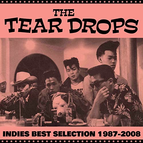 Amazon Music - THE TEARDROPSのINDIES BEST SELECTION 1987-2008 - Amazon.co.jp
