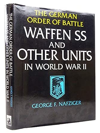 The German Order of Battle: Waffen SS and Other Units in World War 2 ...