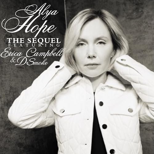 Play Hope - The Sequel (feat. Erica Campbell and D Smoke) by Alya feat ...