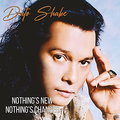 NOTHING'S NEW NOTHING'S CHANGED de Dato Shake en Amazon Music Unlimited