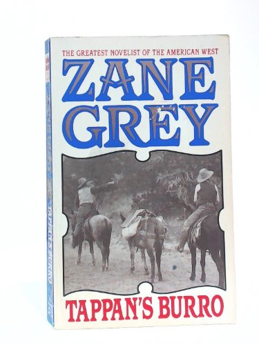 Tappan's Burro: Grey, Zane: 9780061005886: Amazon.com: Books