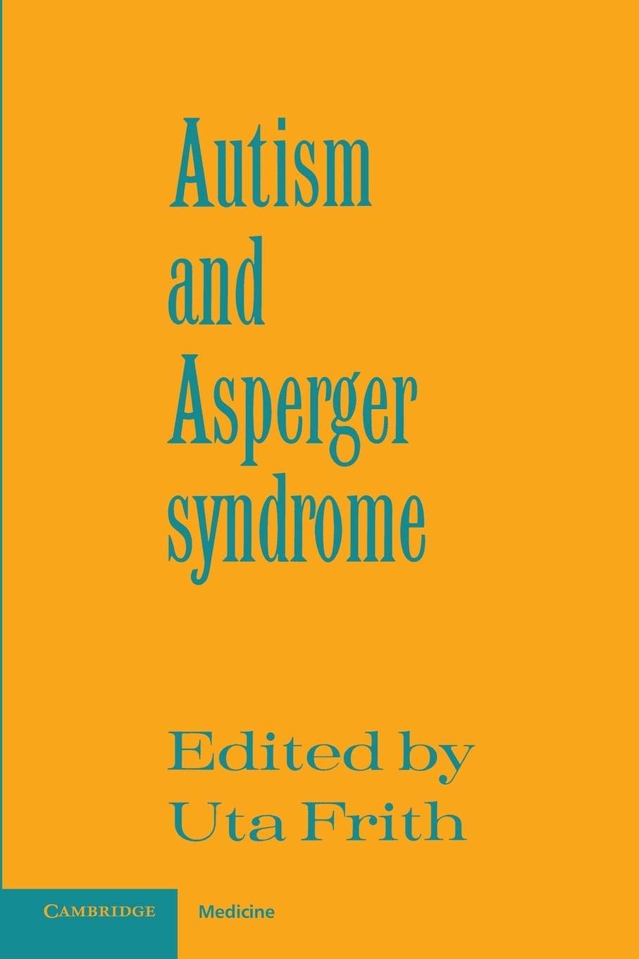 Autism and Asperger Syndrome: 9780521386081: Medicine & Health Science ...
