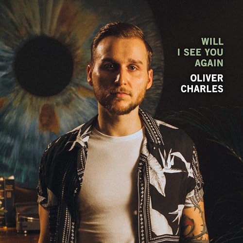 Écouter Will I See You Again par Oliver Charles sur Amazon Music Unlimited