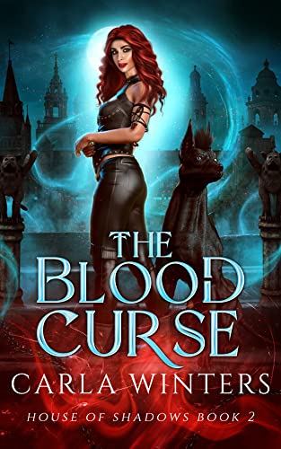 The Blood Curse: A Paranormal Reverse Harem Romance (The House of Shadows Book 2) - Kindle ...