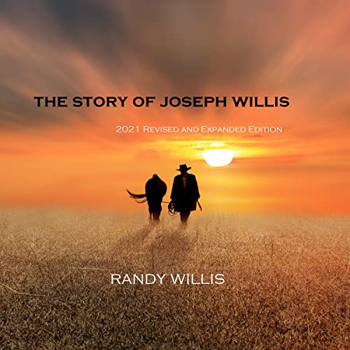 Amazon.com: The Story of Joseph Willis: 2021 Revised and Expanded ...
