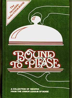 Amazon.com: Bound to Please: 9780961374303: Junior League of Boise: Books