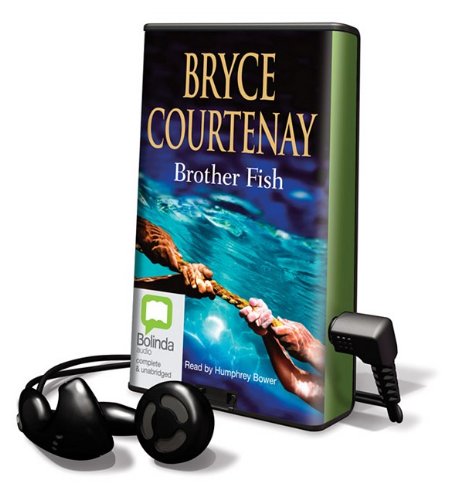 Brother Fish: Library Edition: Courtenay, Bryce, Bower, Humphrey ...