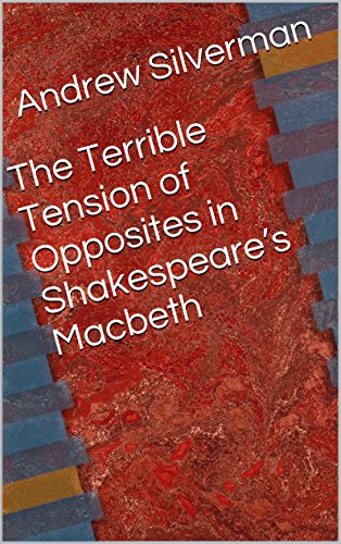 Amazon.com: Macbeth: The Terrible Tension of Opposites in Shakespeare’s ...