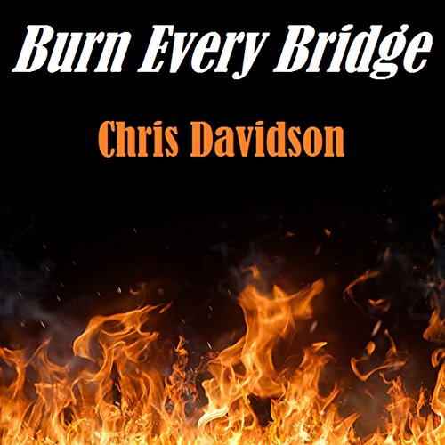 Amazon MusicでChris DavidsonのBurn Every Bridgeを再生する