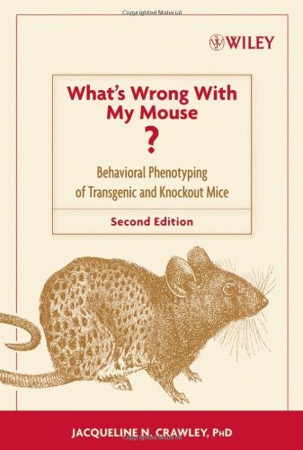 What's Wrong With My Mouse?: Behavioral Phenotyping of Transgenic and ...