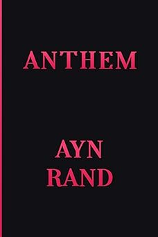 Anthem: Rand, Ayn: 9781503250703: Amazon.com: Books