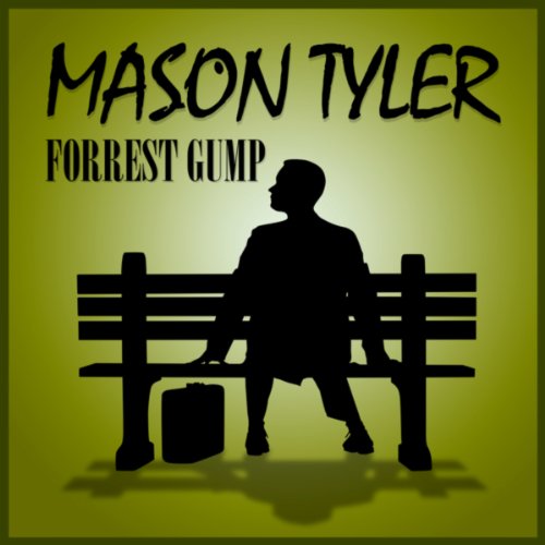 Play Forrest Gump by Mason Tyler on Amazon Music