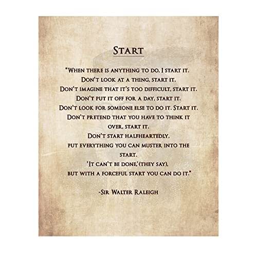 Amazon.com: Sir Walter Raleigh Quotes- Start- Inspirational Wall Art ...