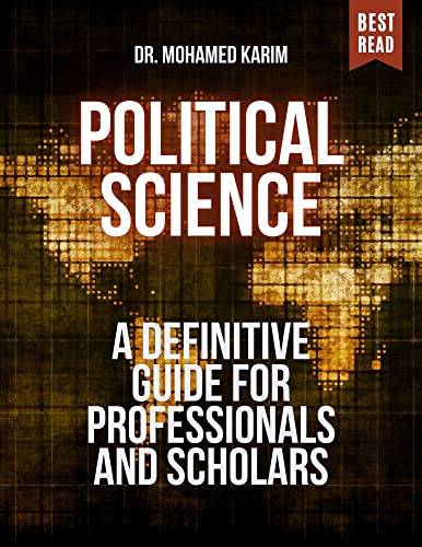 Political Science: A Definitive Guide for Professionals and Scholars ...