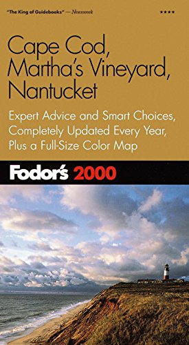 Fodor's Cape Cod, Martha's Vineyard, Nantucket 2000: Expert Advice and ...