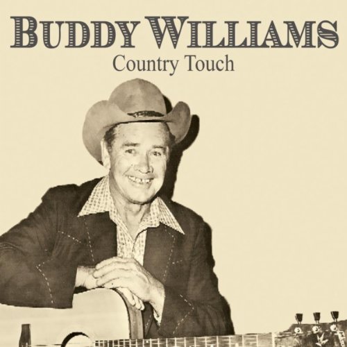 Play Buddy Williams: Country Touch by Buddy Williams on Amazon Music