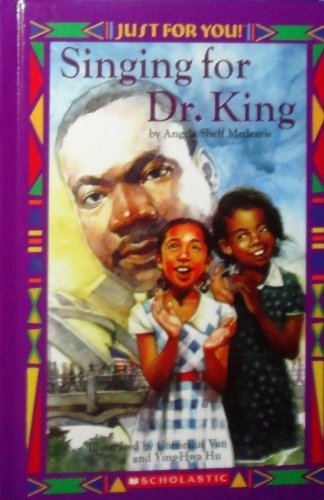 Singing for Dr. King (Just for You Level 3) : Medearis, Angela Shelf ...