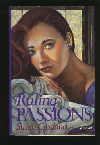 Ruling Passions: Crosland, Susan: 9780805012200: Amazon.com: Books