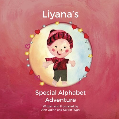 Liyana's Special Alphabet Adventure: Quinn, Ann: 9781981702053: Amazon.com: Books