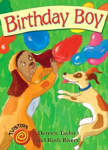 Birthday Boy (Twisters): Dereen Taylor, Ruth Rivers: 9780237534707 ...