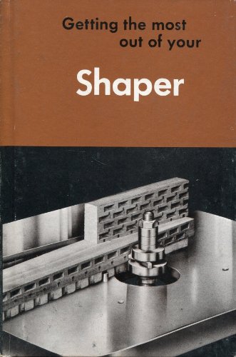 Getting the Most Out of Your Shaper: Deltacraft Publication: Amazon.com ...