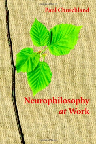 Amazon.com: Neurophilosophy at Work eBook : Churchland, Paul: Kindle Store