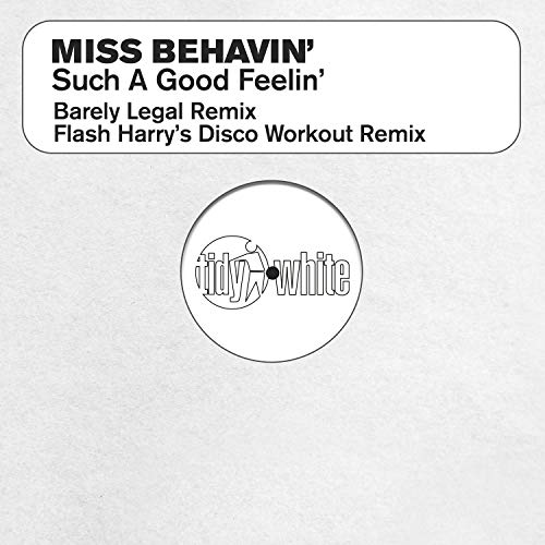 Play Such A Good Feelin' by Miss Behavin' on Amazon Music