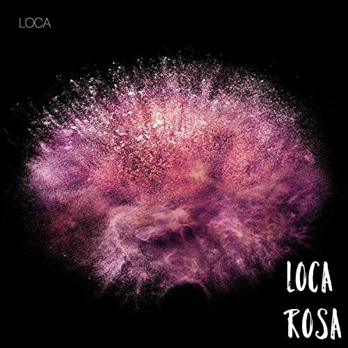 Amazon.co.jp: Loca Rosa [Explicit] : Loca: Digital Music