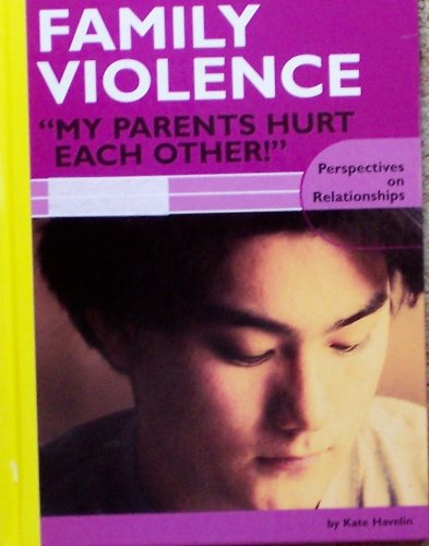 Amazon.com: Family Violence: "My Parents Hurt Each Other ...