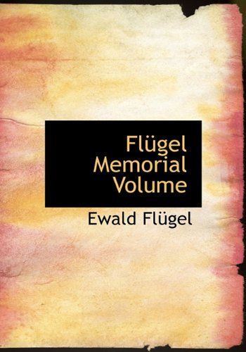 Amazon.co.jp: FL Gel Memorial Volume : Flugel, Ewald, Sue, Eugene: 洋書