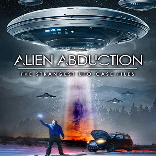 Amazon.com: Alien Abduction: The Strangest UFO Case Files (Audible ...