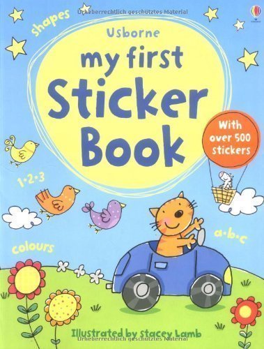 My First Sticker Book (Usborne First Sticker Books) (2009): Stacey Lamb ...