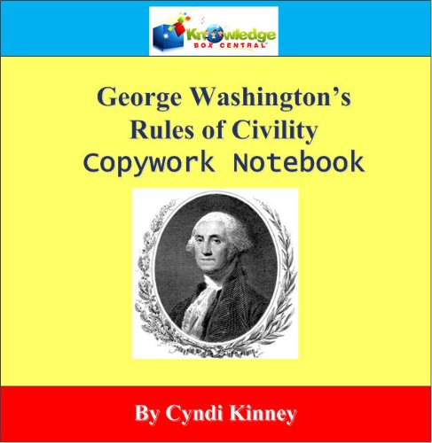 George Washington's Rules of Civility Copywork Notebook - CD : Cyndi ...