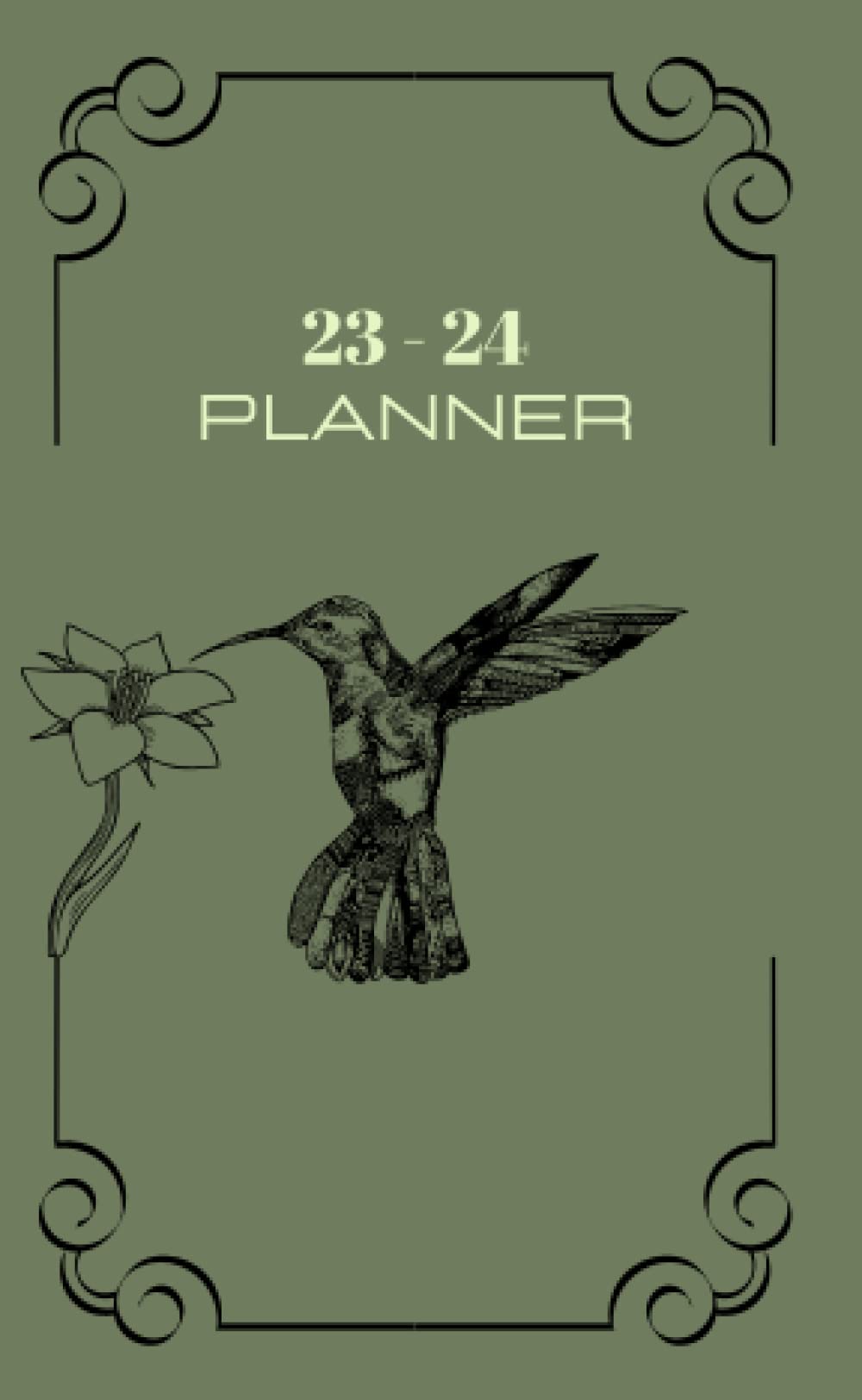23 24 PLANNER: Olive Green Hummingbird Cover, 4x6.5 Inches, 107 Pages ...