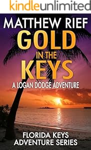 Amazon.com: Gold in the Keys: A Logan Dodge Adventure (Florida Keys Adventure Series Book 1 ...