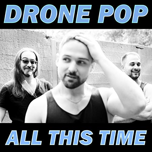 Amazon.com: All This Time : Drone Pop: Digital Music