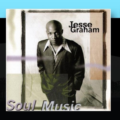 Graham, Jesse - Soul Music - Amazon.com Music