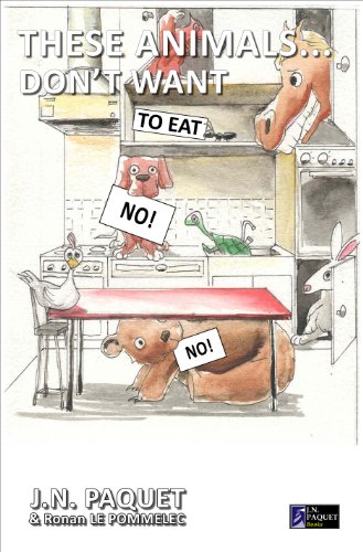 These Animals... Don't Want to Eat! (The Book of The Animals 2 ...