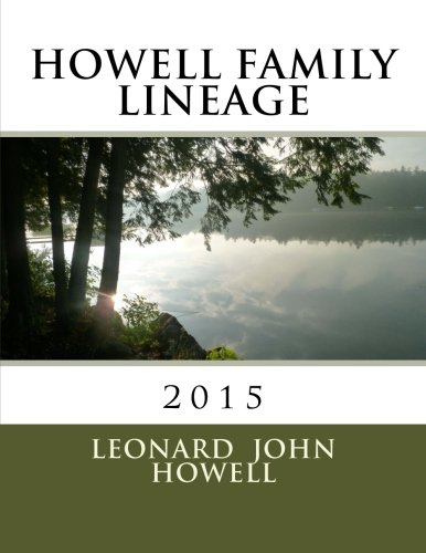 Howell Family Lineage: Howell, Leonard John: 9781512238167: Amazon.com ...