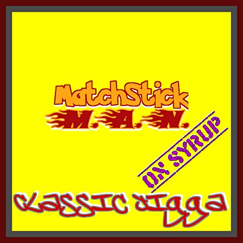 Amazon.co.jp: Matchstick Man (On Syrup) : Classic Jigga: Digital Music