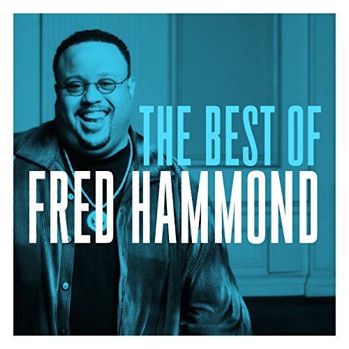 Amazon.com: The Best of Fred Hammond : Fred Hammond: Digital Music
