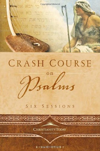 Crash Course on Psalms (Crash Course Bible Studies): Christianity Today ...