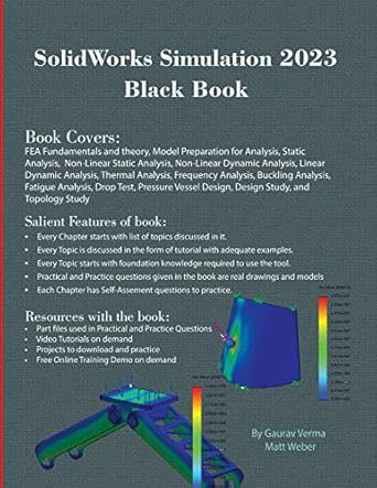 SolidWorks Simulation 2023 Black Book: Verma, Gaurav, Weber, Matt ...