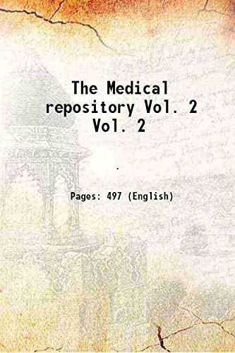 The Medical repository Volume Vol. 2 1799: .: 9789333462310: Amazon.com ...