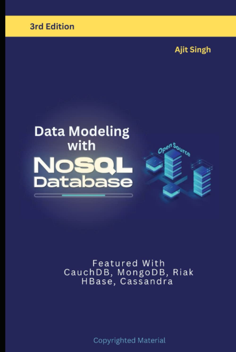 Data Modeling with NoSQL Database: 3rd Edition: 9798362406394: Computer ...