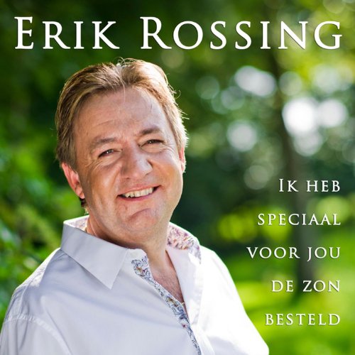 Amazon.co.jp: Ik Heb Speciaal Voor Jou De Zon Besteld : Erik Rossing ...