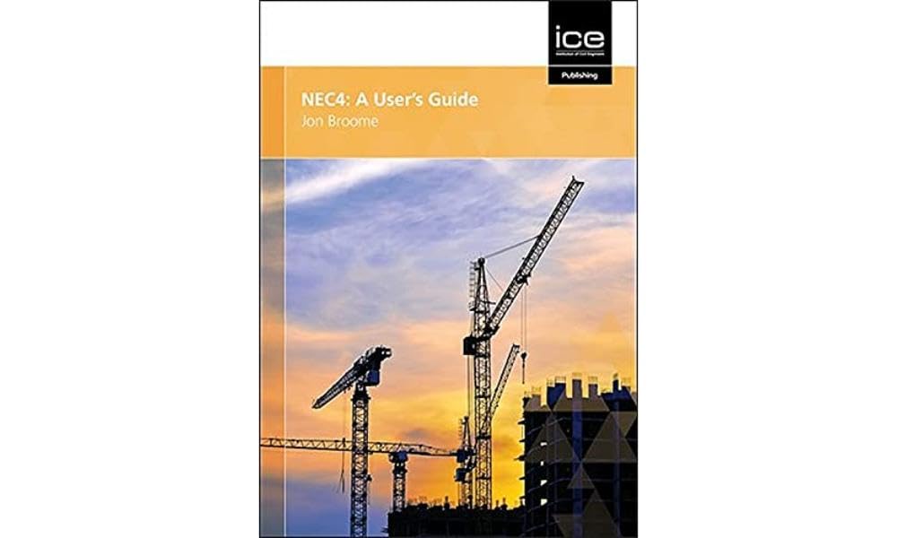 NEC4: A User's Guide: Amazon.co.uk: Broome, Jon: 9780727762054: Books
