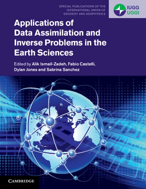 Applications of Data Assimilation and Inverse Problems in the Earth Sciences (Special ...