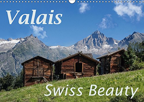 Buy Valais Swiss Beauty 2019: Valais - a wonderful landscape (Calvendo ...